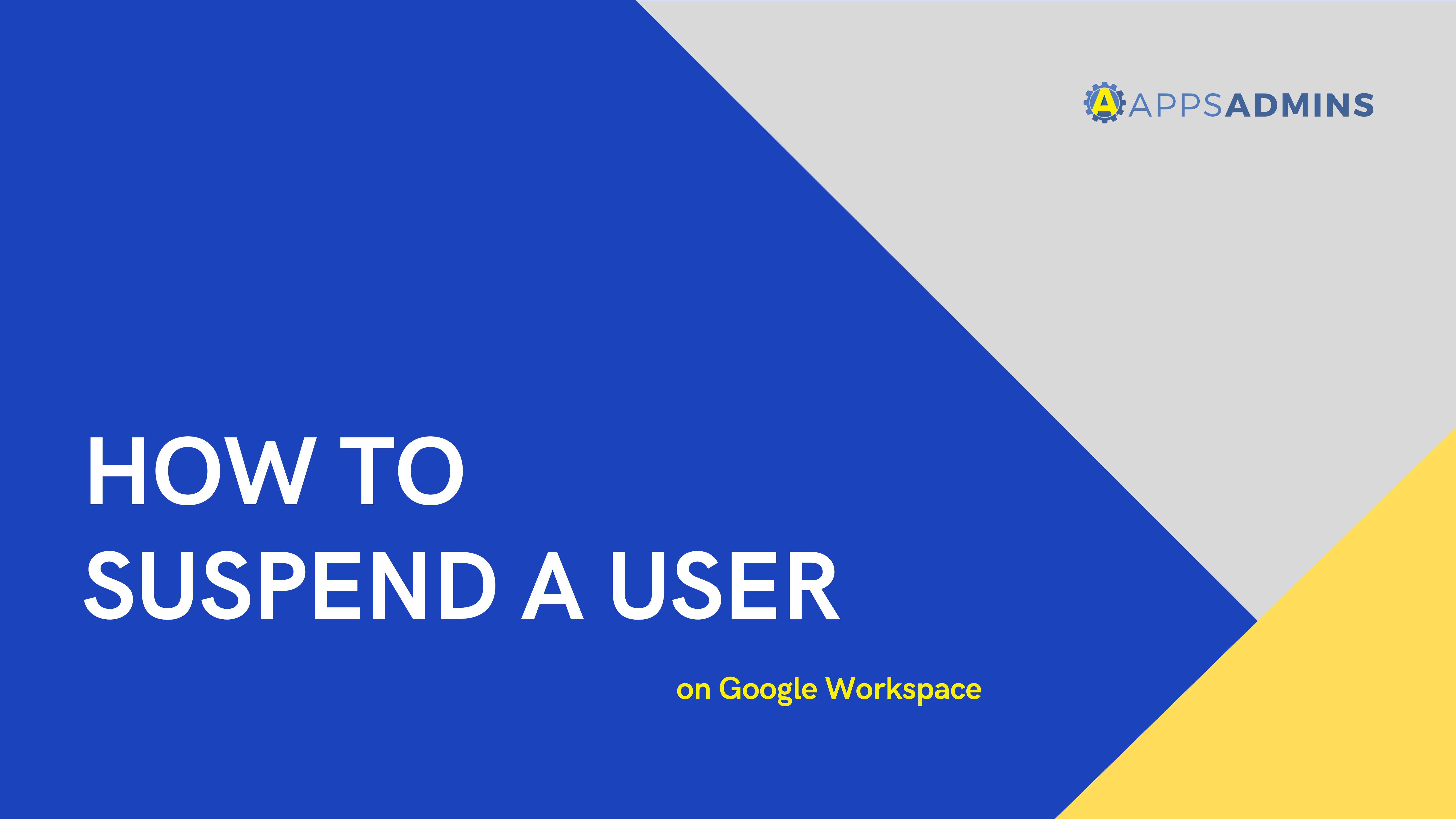 How to suspend a user on Google Workspace